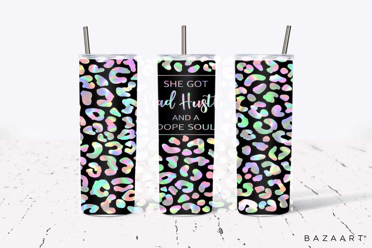 She Got Mad Hustle Leopard Rainbow Tumbler (Straight) Seamless Sublima ...